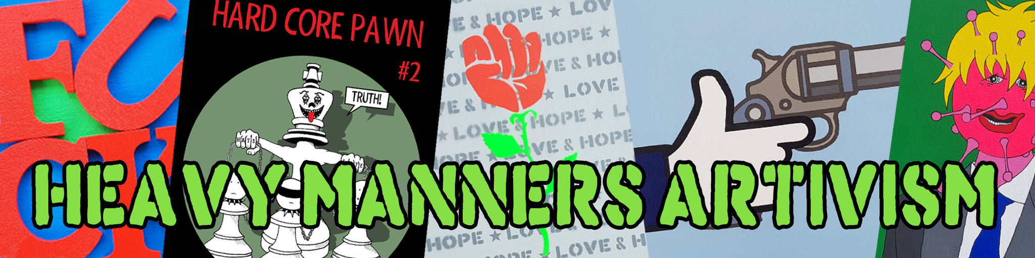 Heavy Manners Artivism from Stevil